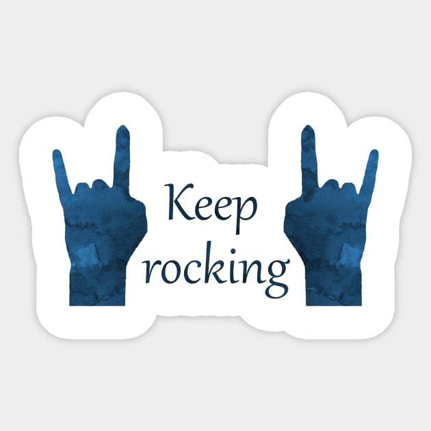 Keep rocking - Rock - Sticker | TeePublic